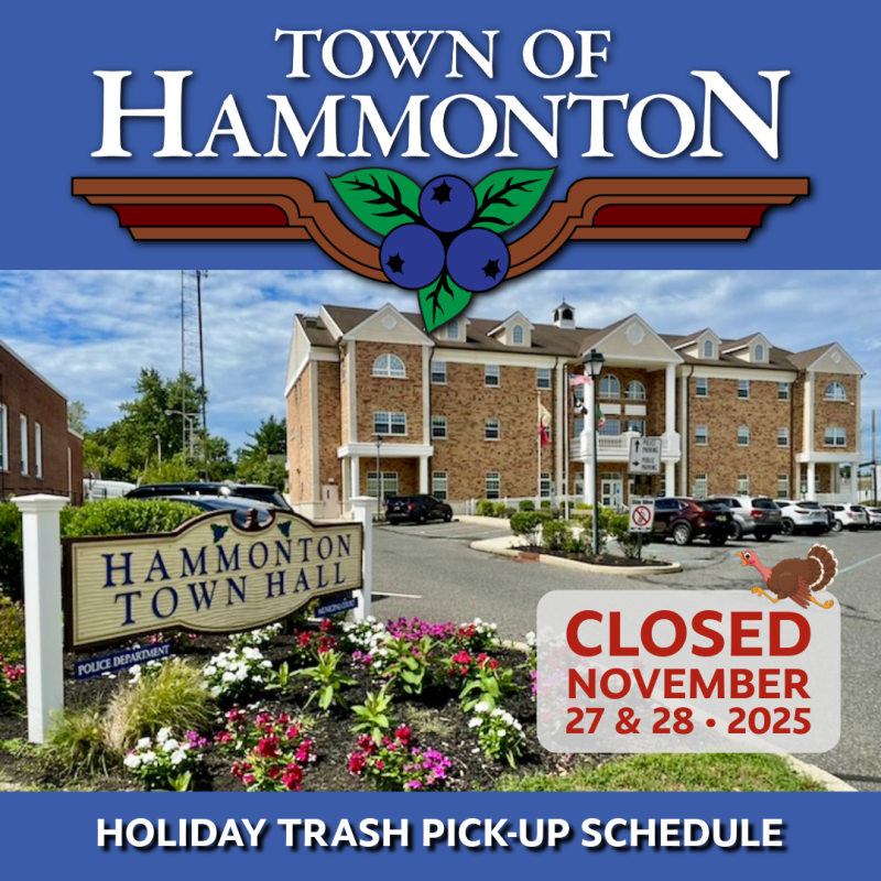 Town Hall Closed Nov. 27 & 28: Trash Pick-up Schedule – Town of Hammonton